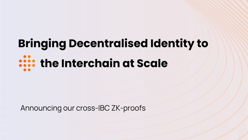 Bringing Decentralised Identity to the Interchain at Scale | Announcing ...