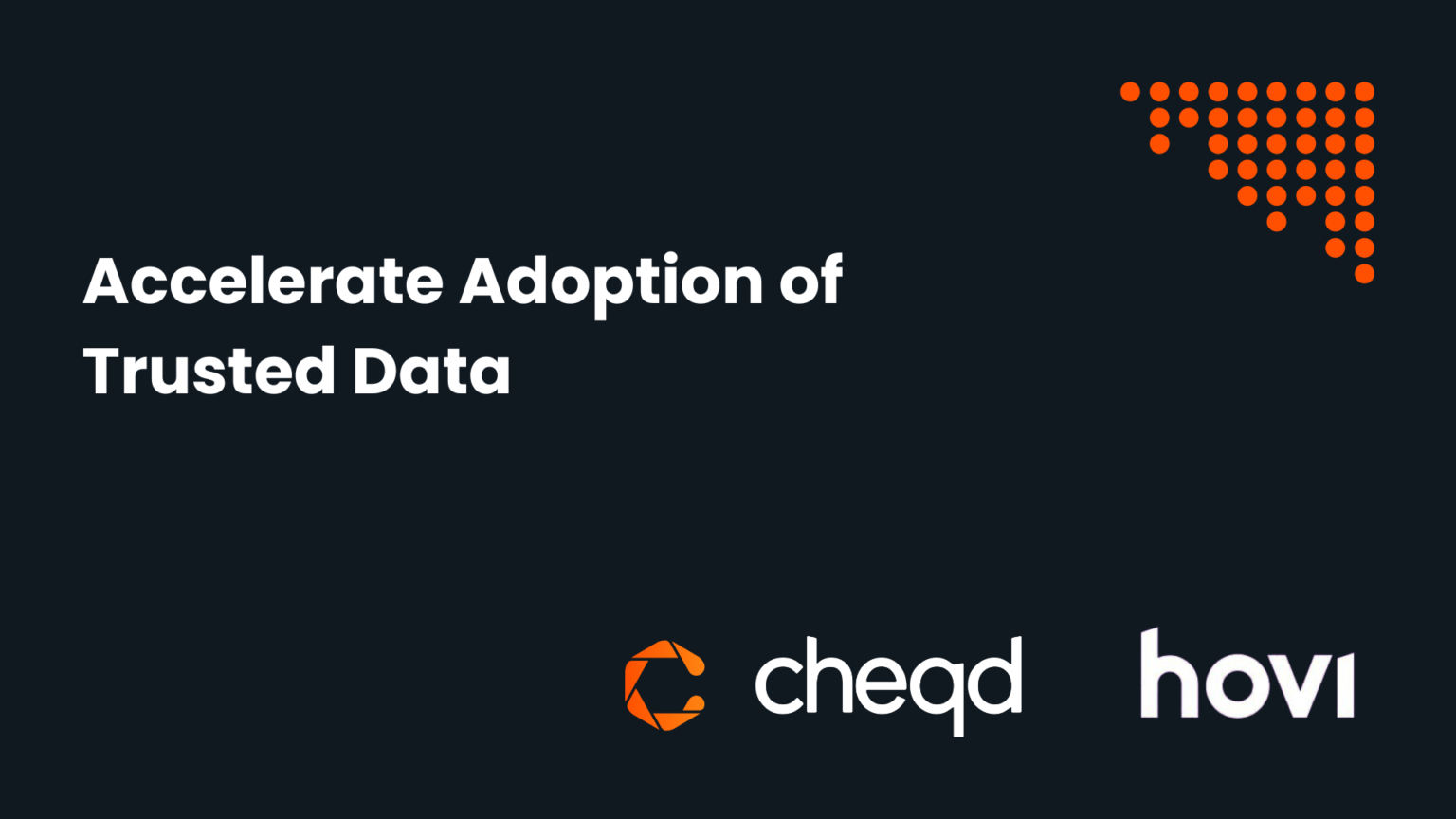 Accelerate Adoption of Trusted Data through Hovi's Platform | cheqd